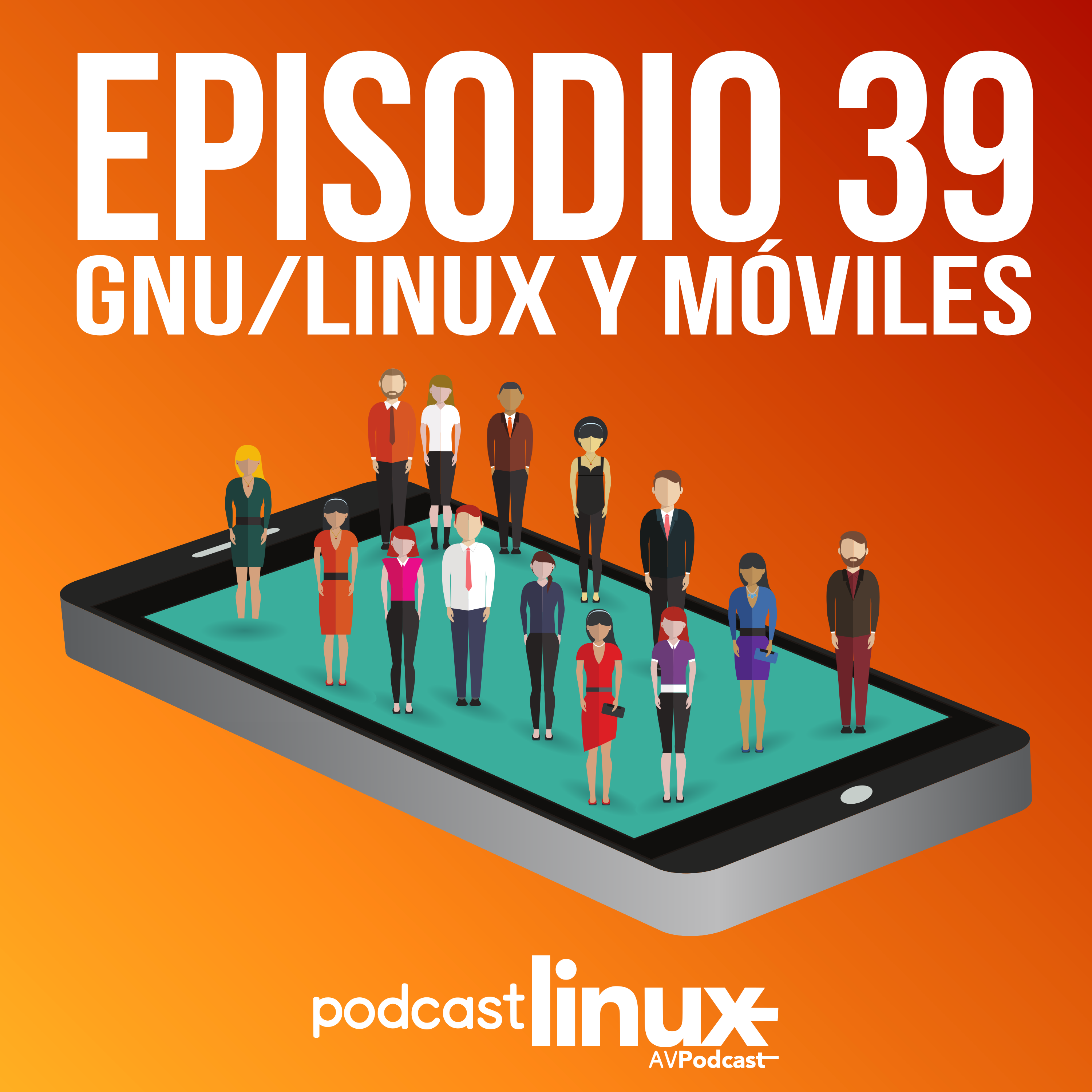  39 GNU Linux Y M viles Podcast Linux